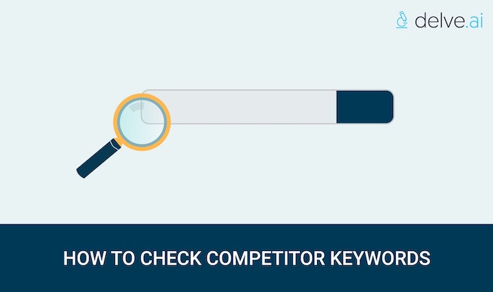 How to check competitor keywords | Delve AI blog How to check competitor keywords | Delve AI blog