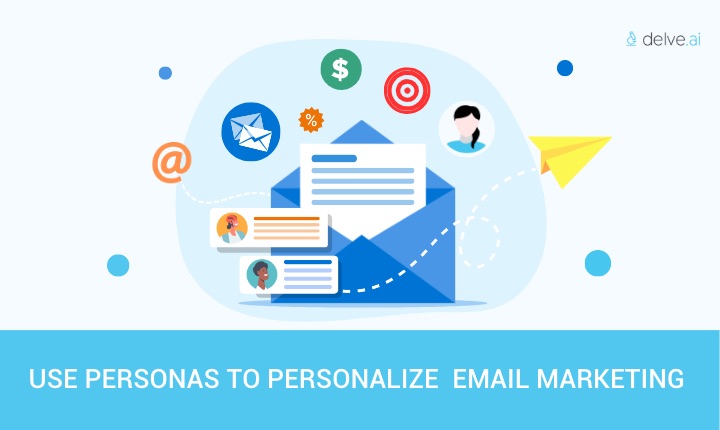 How to use buyer personas to enhance email marketing campaigns